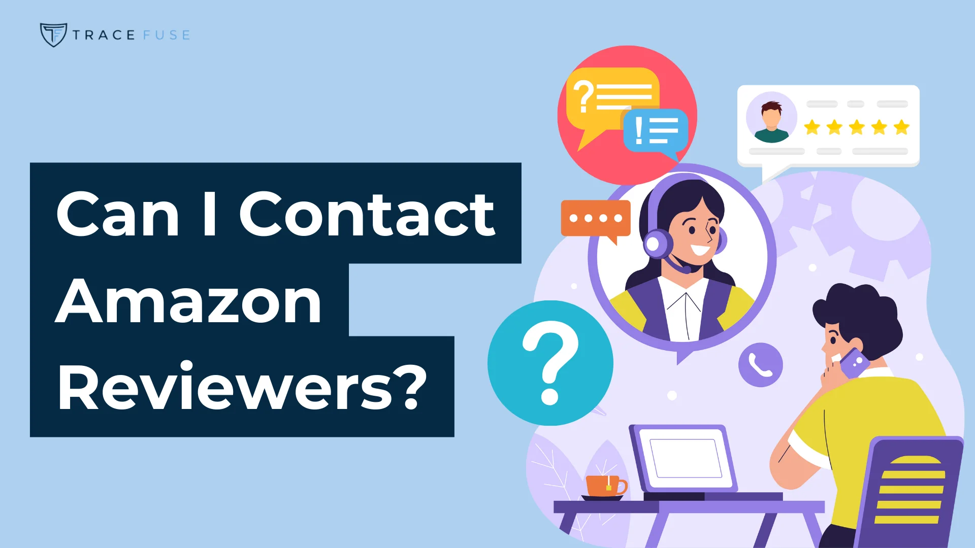 Can I Contact Amazon Reviewers? - TraceFuse