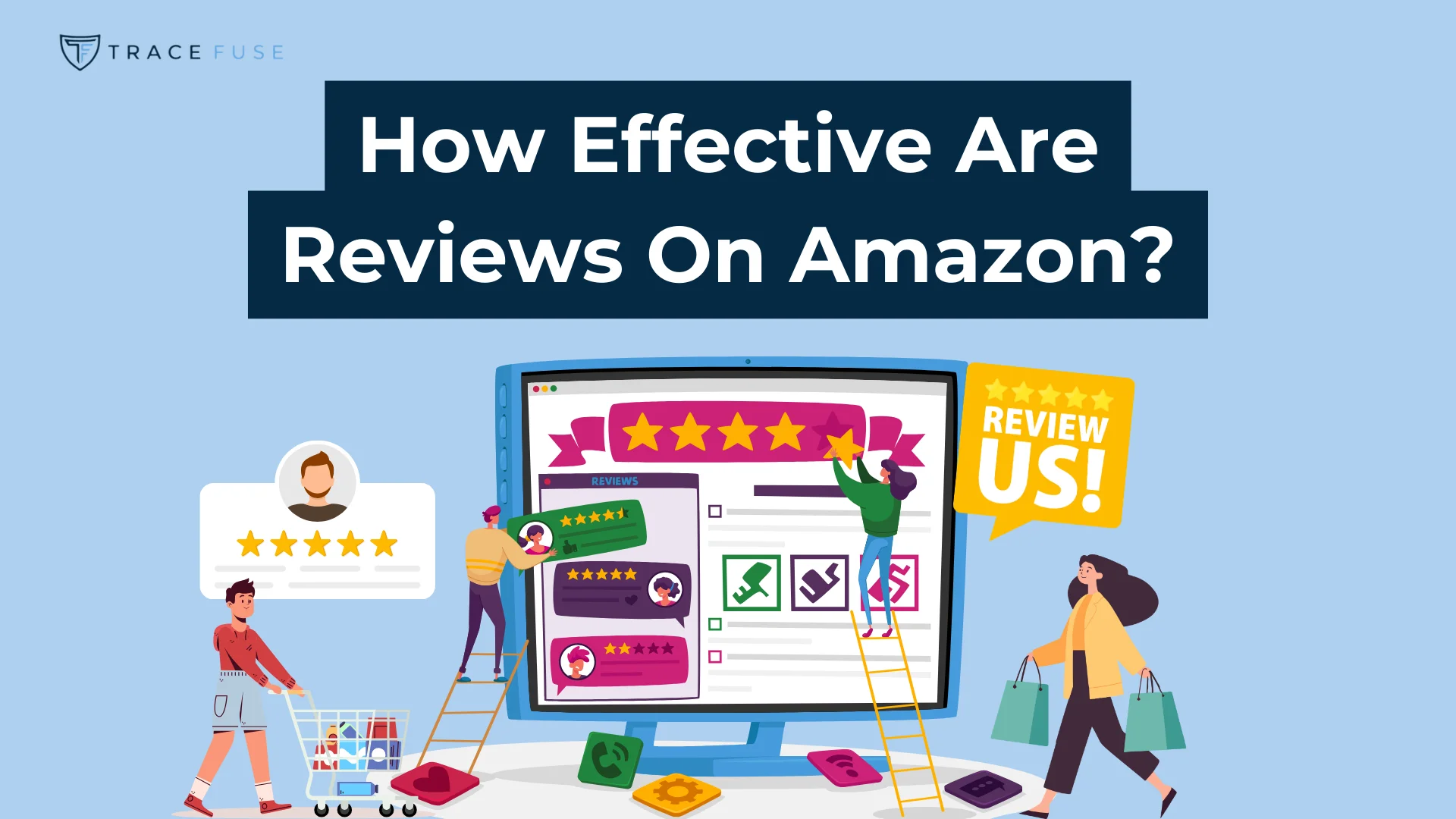 How Effective Are Reviews On Amazon? - Tracefuse