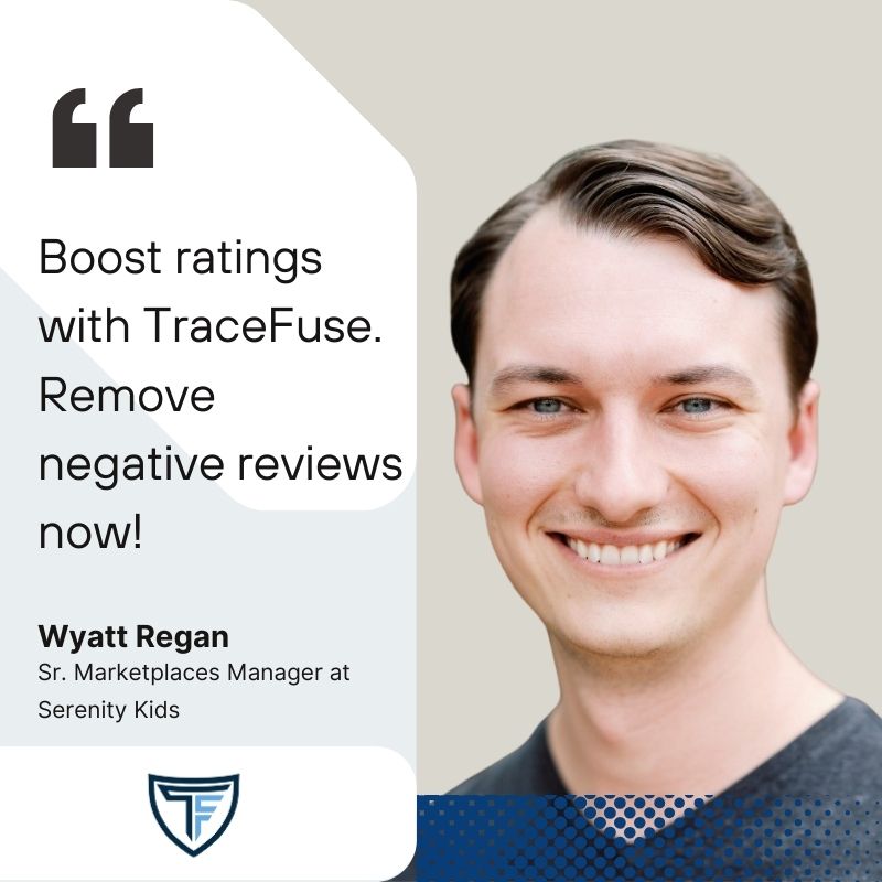Boost ratings with TraceFuse. Remove negative reviews now!