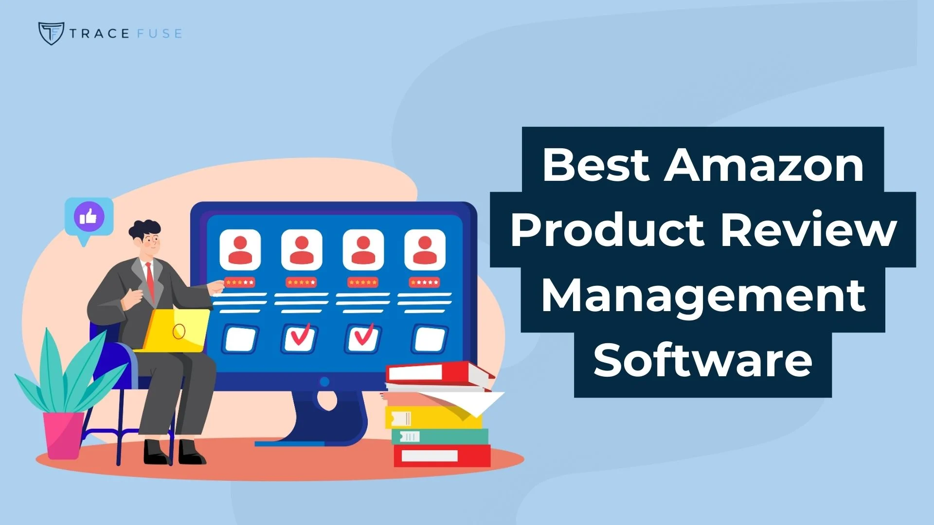 Best Amazon Product Review Management Software - Tracefuse