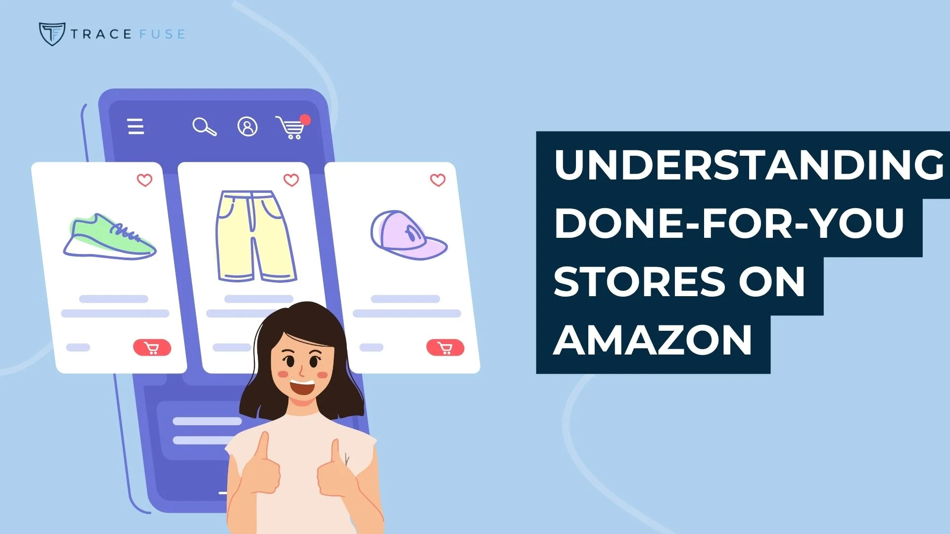 Understanding Done-For-You Stores on Amazon | Tracefuse