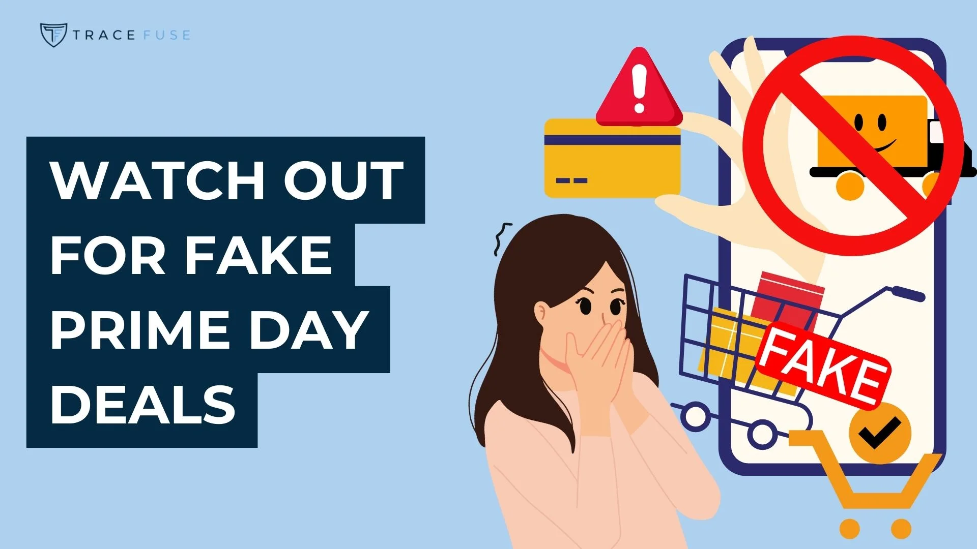 Watch Out For Fake Prime Day Deals | Tracefuse