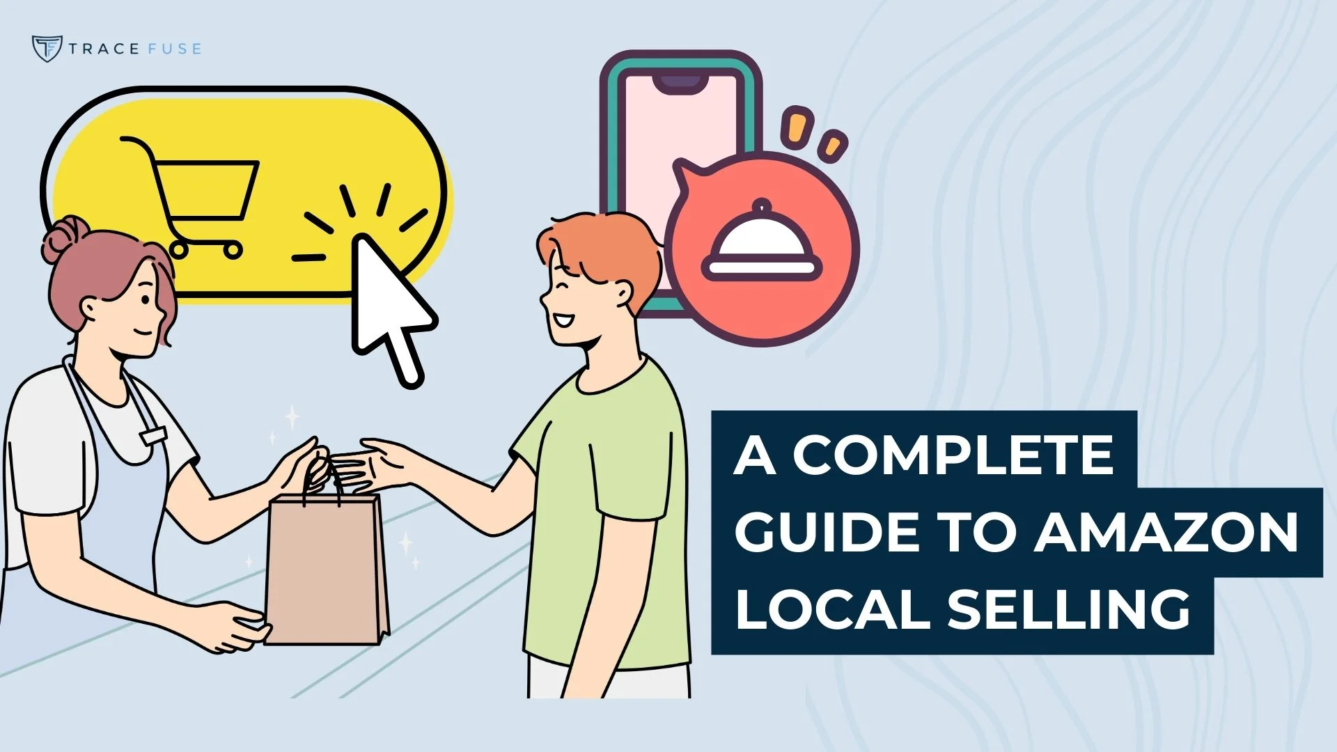 A Complete Guide to Amazon Local Selling | TraceFuse