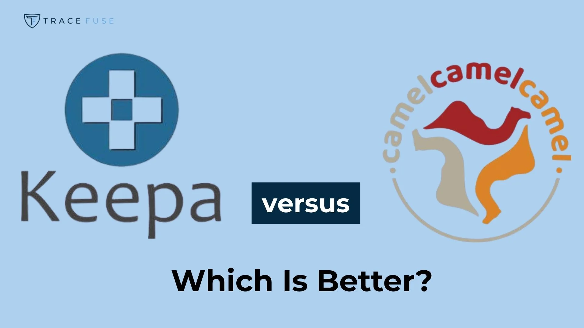 Keepa vs. CamelCamelCamel: Which Is Better? | TraceFuse