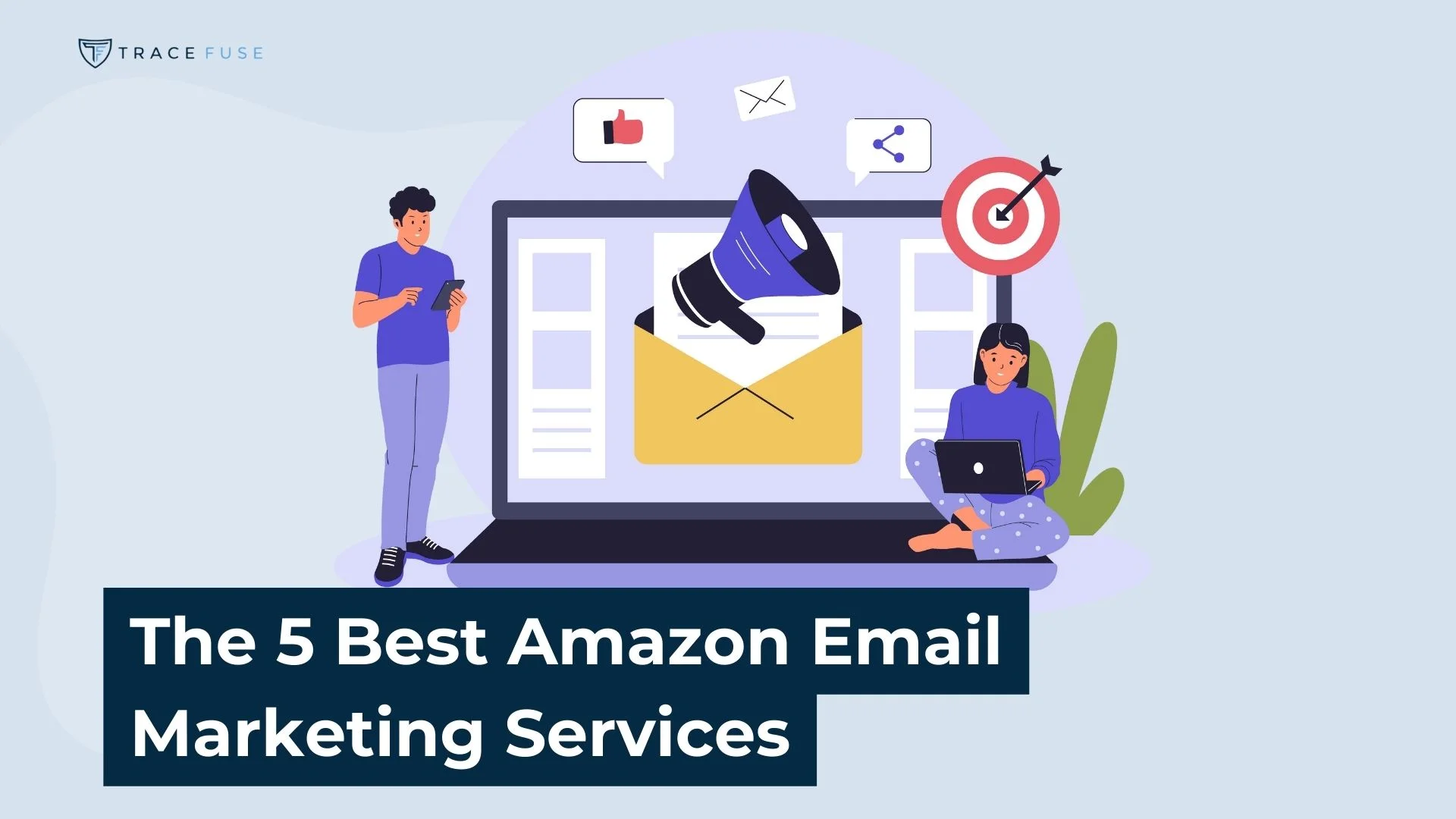 The 5 Best Amazon Email Marketing Services | TraceFuse